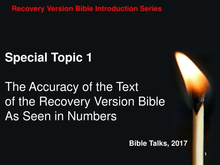 PPT - Special Topic 1 The Accuracy of the Text of the Recovery Version ...