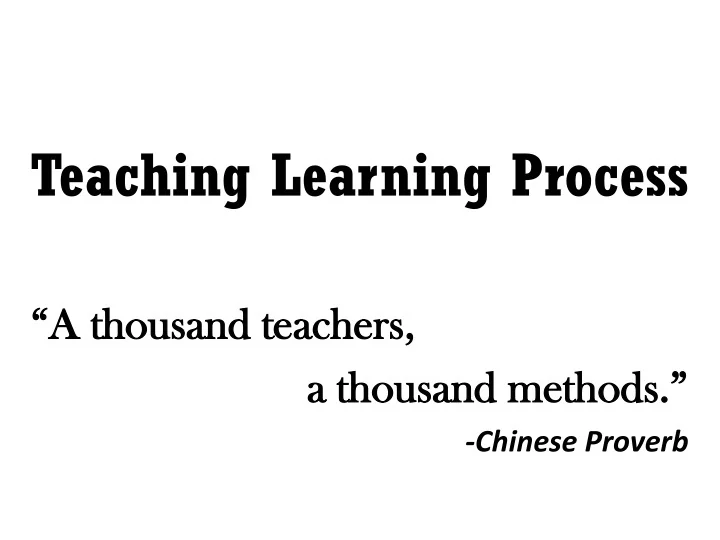 PPT - Teaching Learning Process PowerPoint Presentation, free download ...