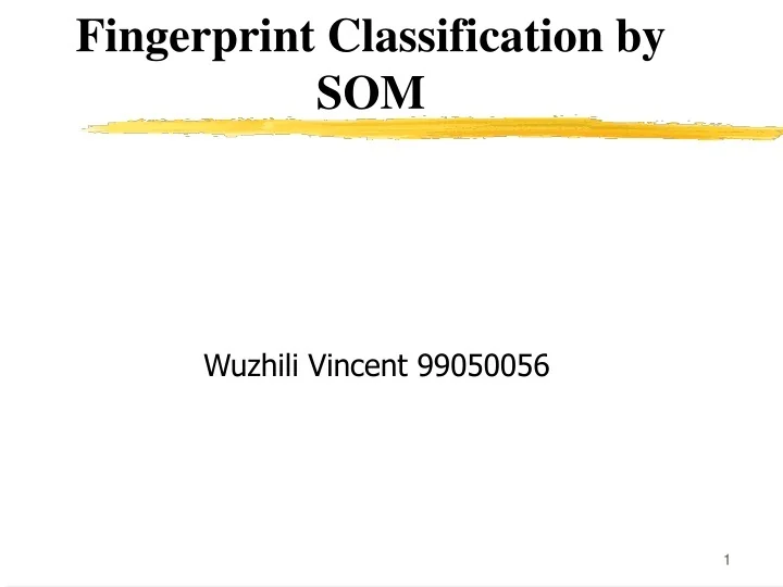PPT - Fingerprint Classification by SOM PowerPoint Presentation, free ...