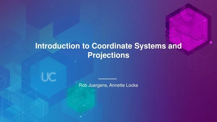 Ppt Introduction To Coordinate Systems And Projections Powerpoint Presentation Id9581690