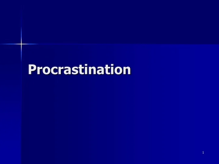 PPT - Procrastination PowerPoint Presentation, free download - ID:9581835
