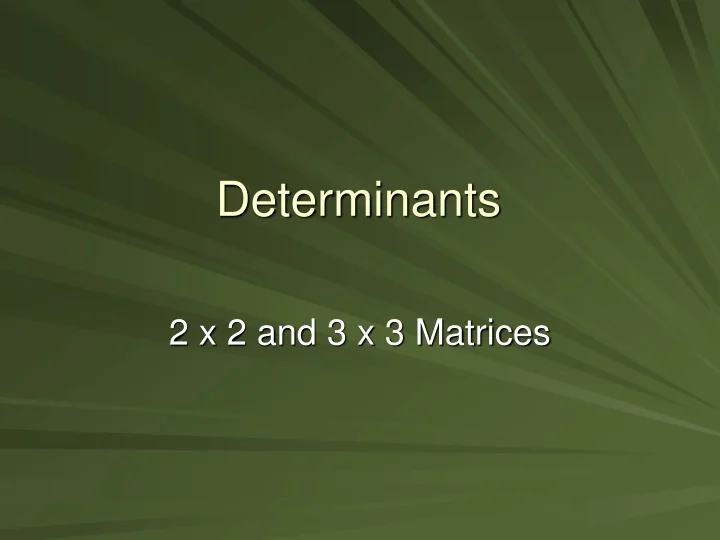 PPT - Determinants PowerPoint Presentation, free download - ID:9582293