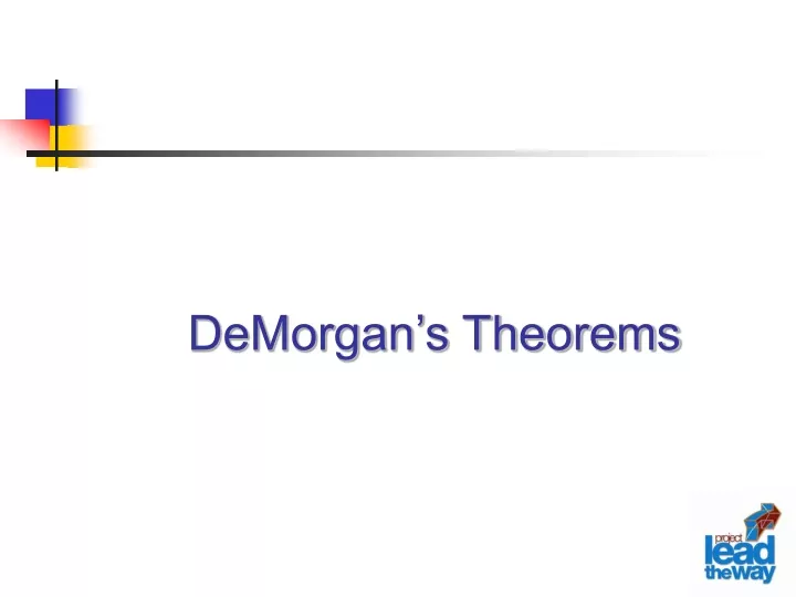 PPT - DeMorgan’s Theorems PowerPoint Presentation, free download - ID ... PPT - DeMorgan’s Theorems PowerPoint Presentation, free download - ID ...