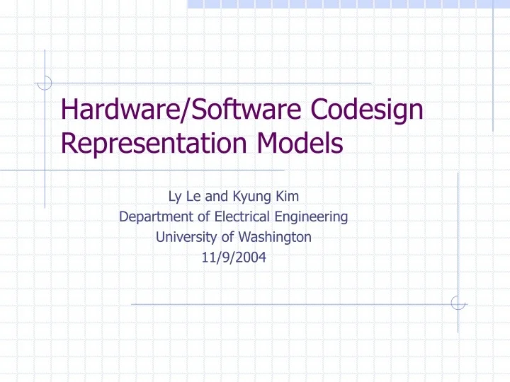 PPT - Hardware/Software Codesign Representation Models PowerPoint ...