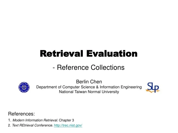 PPT - Retrieval Evaluation - Reference Collections PowerPoint ...