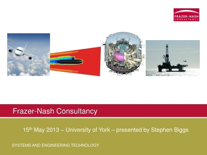 PPT - Frazer-Nash Consultancy PowerPoint Presentation, free download ...