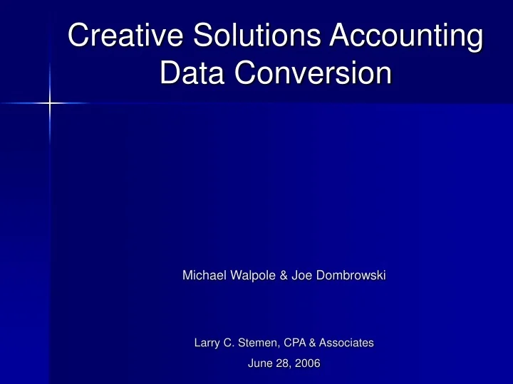 PPT - Creative Solutions Accounting Data Conversion PowerPoint ...