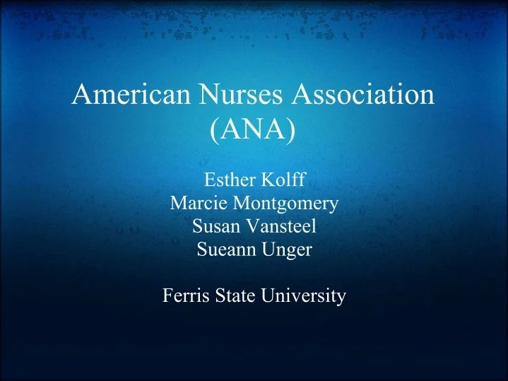 PPT - American Nurses Association (ANA) PowerPoint Presentation, free download - ID:9586162