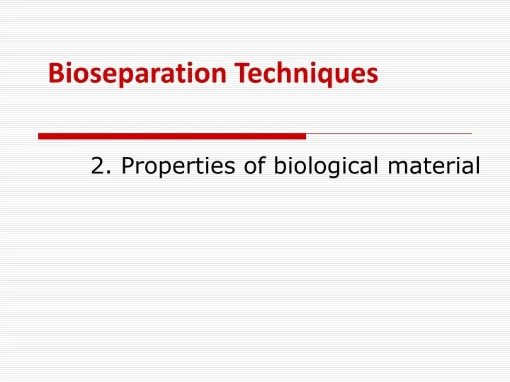 PPT - Bioseparation Techniques PowerPoint Presentation, free download ...