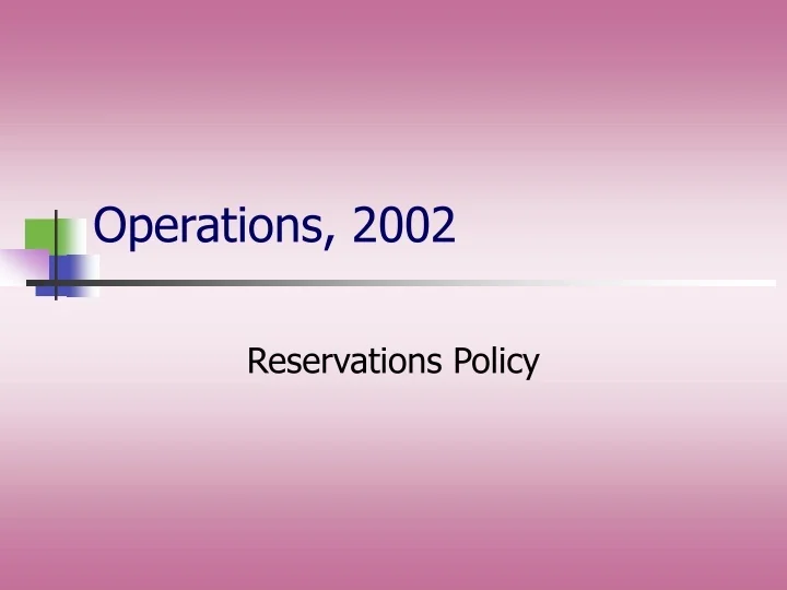 PPT - Operations, 2002 PowerPoint Presentation, free download - ID:9587612