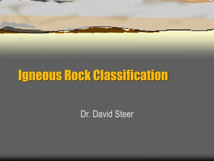 PPT - Igneous Rock Classification PowerPoint Presentation, free ...