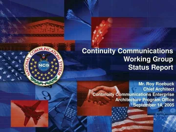 PPT - Continuity Communications Working Group Status Report PowerPoint ...