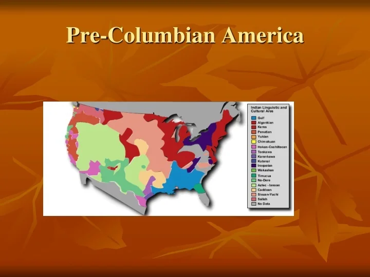 PPT - Pre-Columbian America PowerPoint Presentation, free download - ID ...