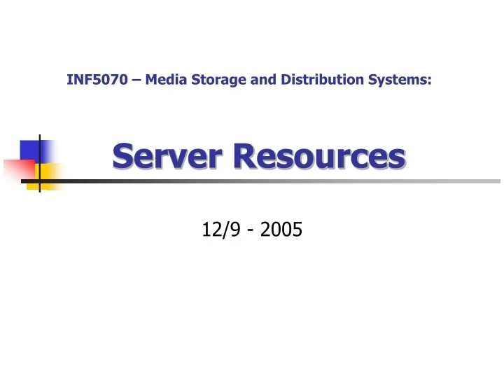 PPT - Server Resources PowerPoint Presentation, free download - ID:9588841