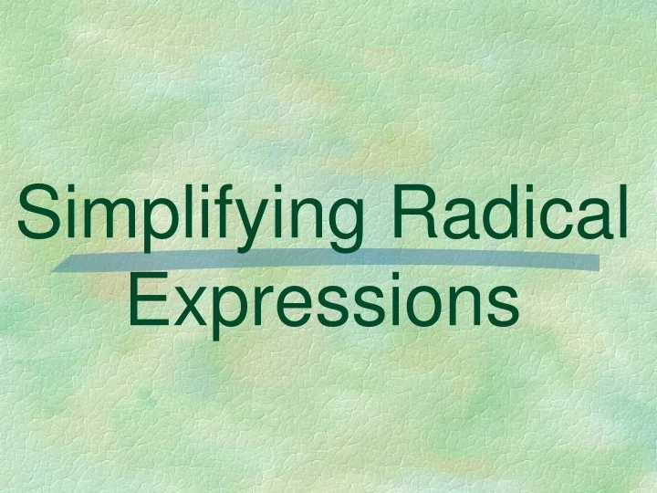PPT - Simplifying Radical Expressions PowerPoint Presentation, free ...