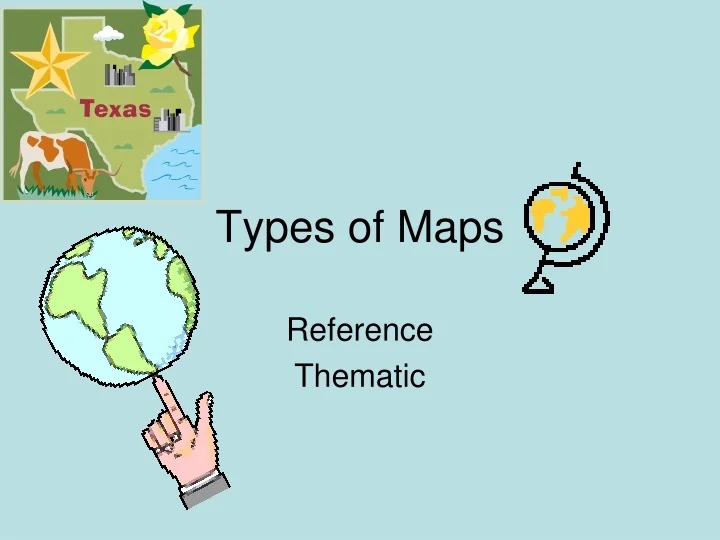 PPT - Types of Maps PowerPoint Presentation, free download - ID:9589670