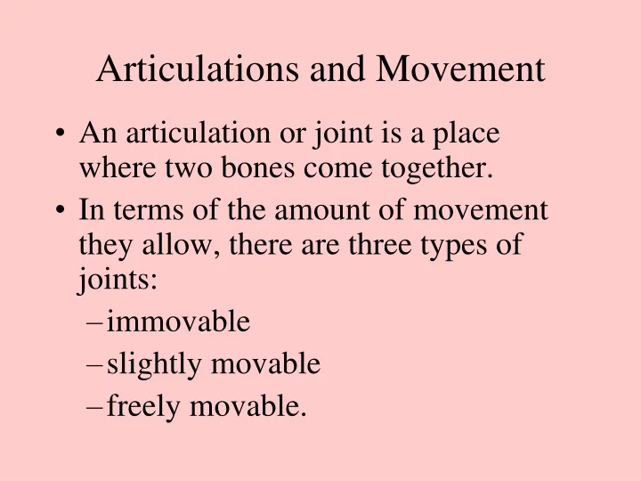 PPT - Articulations and Movement PowerPoint Presentation, free download ...