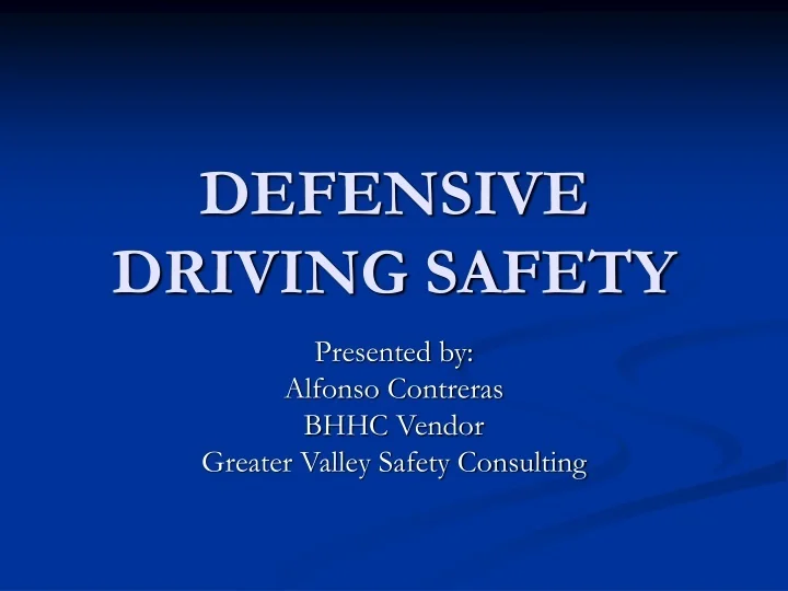PPT - DEFENSIVE DRIVING SAFETY PowerPoint Presentation, free download ...