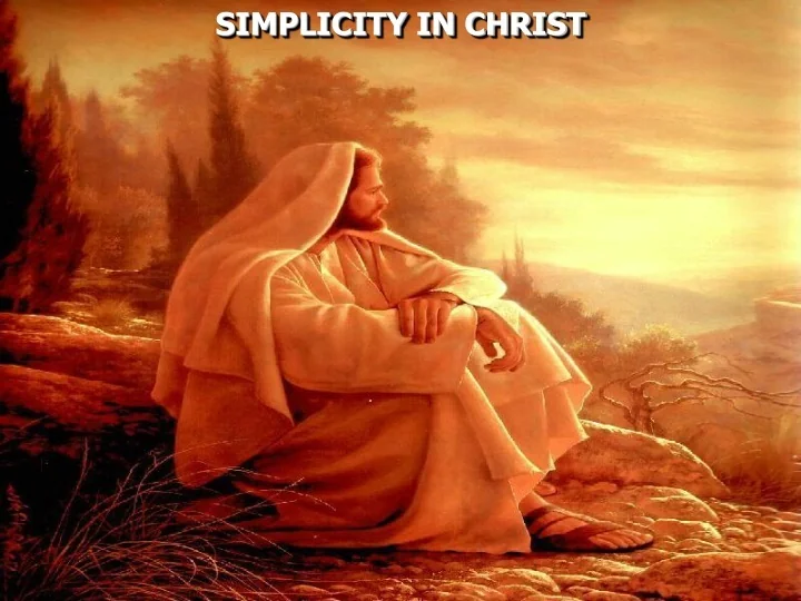 PPT - SIMPLICITY IN CHRIST PowerPoint Presentation, free download - ID ...