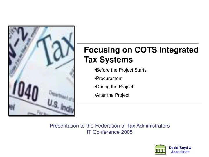 PPT - Focusing on COTS Integrated Tax Systems Before the Project Starts ...