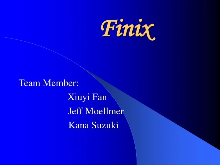 PPT - Finix PowerPoint Presentation, free download - ID:9591473