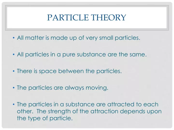 PPT - Particle theory PowerPoint Presentation, free download - ID:9591661 PPT - Particle theory PowerPoint Presentation, free download - ID:9591661