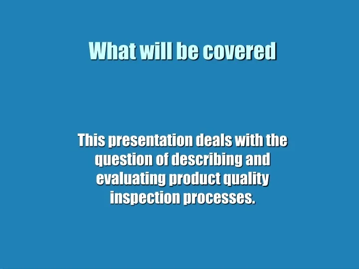PPT - What will be covered PowerPoint Presentation, free download - ID ...