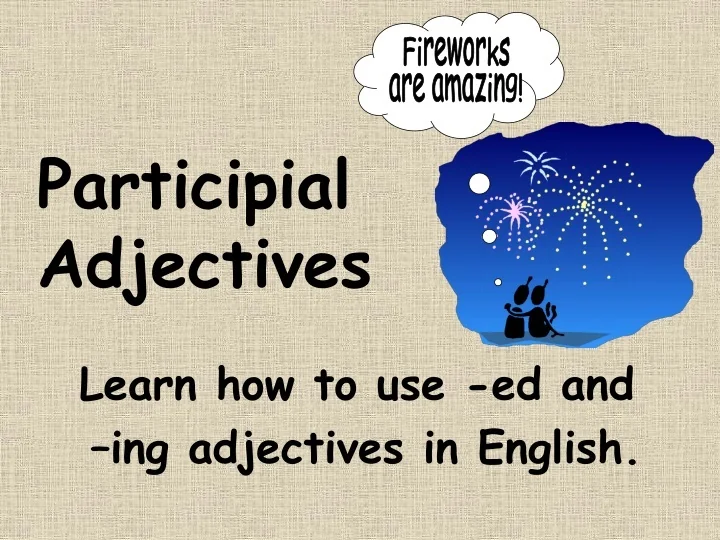 PPT - Participial Adjectives PowerPoint Presentation, free download ...