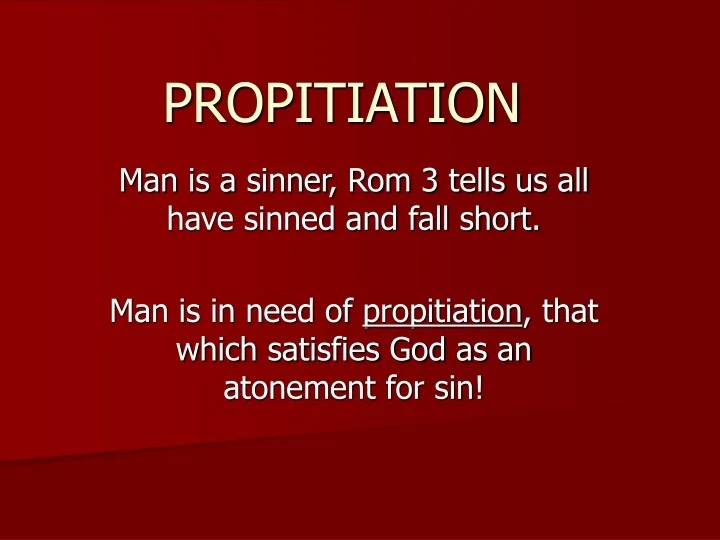 PPT - PROPITIATION PowerPoint Presentation, free download - ID:9595325
