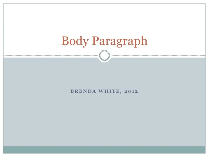 PPT - Body Paragraph PowerPoint Presentation, free download - ID:9595680
