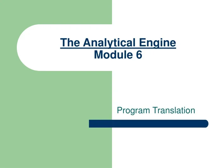 PPT - The Analytical Engine Module 6 PowerPoint Presentation, free ...