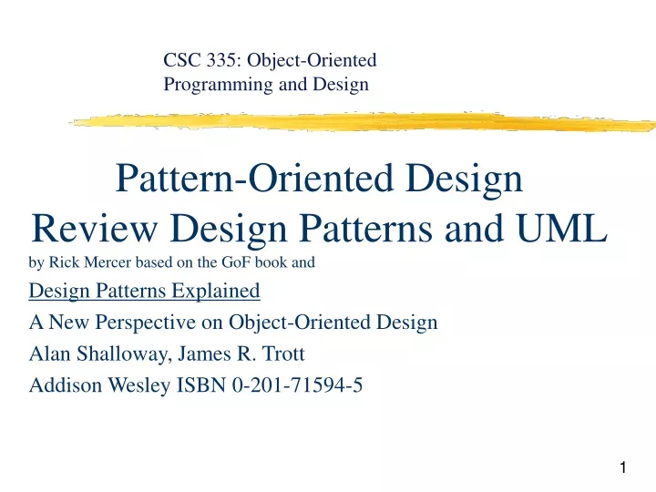 Ppt Pattern Oriented Design Review Design Patterns And Uml By Rick Mercer Based On The Gof