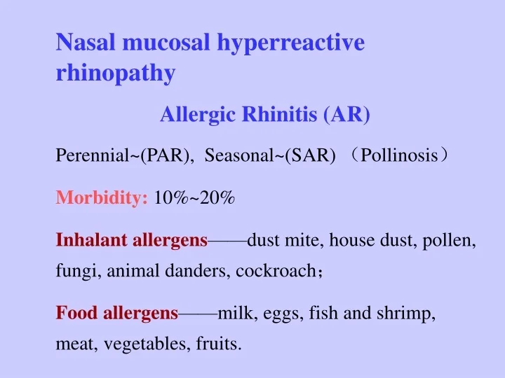 PPT - Nasal mucosal hyperreactive rhinopathy Allergic Rhinitis (AR ...