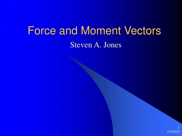 PPT - Force and Moment Vectors PowerPoint Presentation, free download ...
