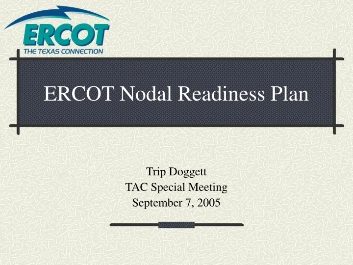PPT - ERCOT Nodal Readiness Plan PowerPoint Presentation, free download - ID:9596890