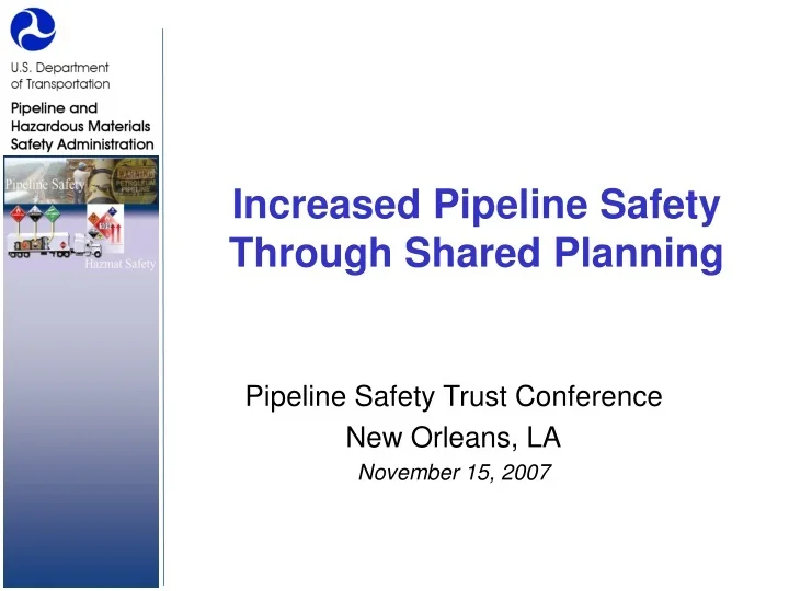 PPT - Increased Pipeline Safety Through Shared Planning PowerPoint ...