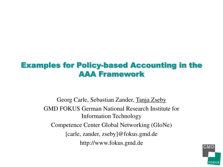 PPT - Examples for Policy-based Accounting in the AAA Framework ...