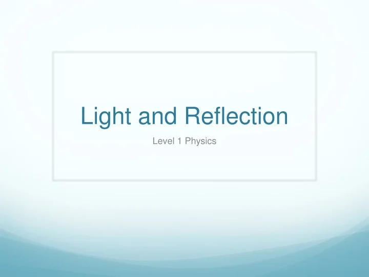 PPT - Light and Reflection PowerPoint Presentation, free download - ID ...