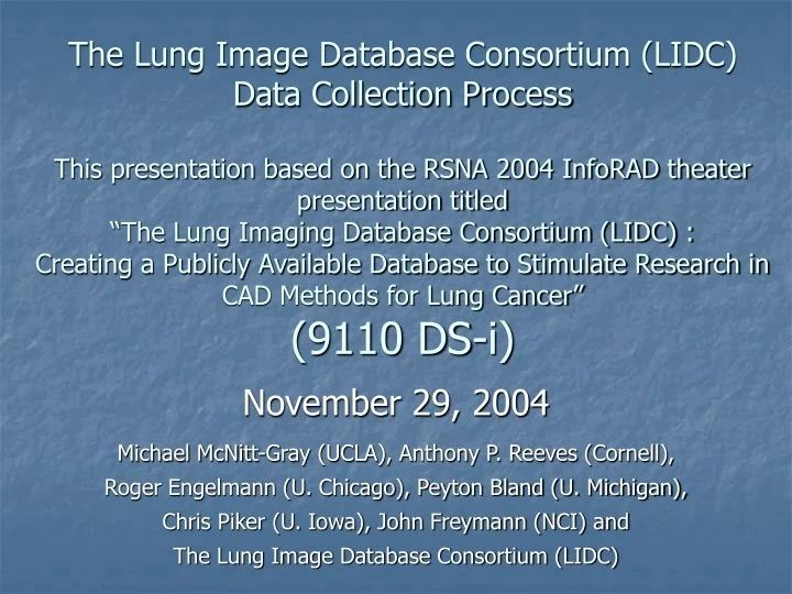 PPT - November 29, 2004 Michael McNitt-Gray (UCLA), Anthony P. Reeves (Cornell), PowerPoint ...