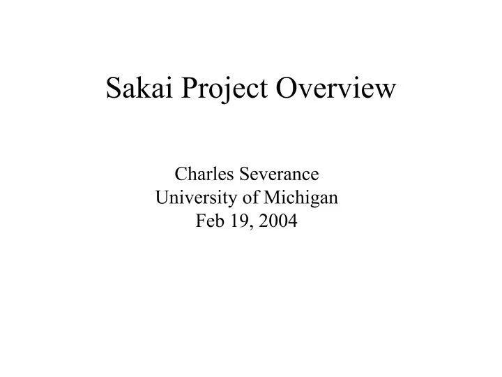 PPT - Sakai Project Overview PowerPoint Presentation, free download ...