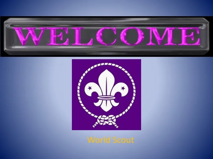 PPT - World Scout PowerPoint Presentation, free download - ID:9600423