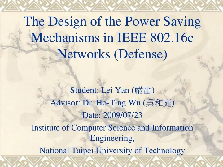 PPT - The Design of the Power Saving Mechanisms in IEEE 802.16e Networks (Defense) PowerPoint ...