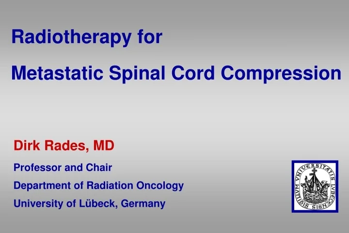 PPT - Radiotherapy for Metastatic Spinal Cord Compression PowerPoint ...