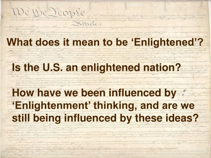 PPT - What does it mean to be ‘Enlightened’? PowerPoint Presentation ...