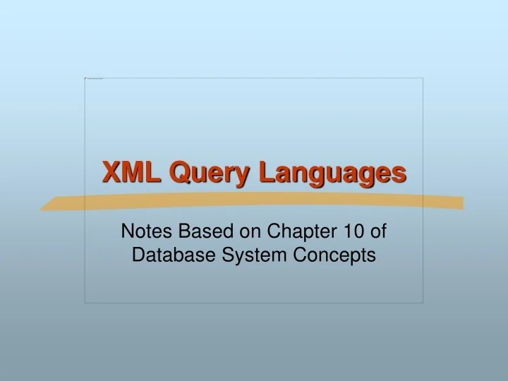 PPT - XML Query Languages PowerPoint Presentation, free download - ID ...
