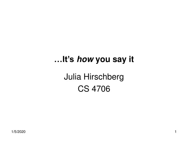 PPT - …It’s how you say it PowerPoint Presentation, free download - ID ...