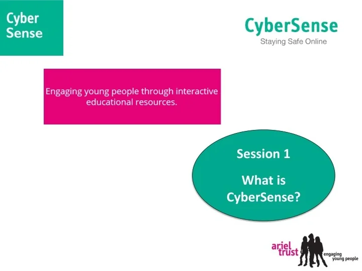 PPT - Session 1 What is CyberSense ? PowerPoint Presentation, free ...