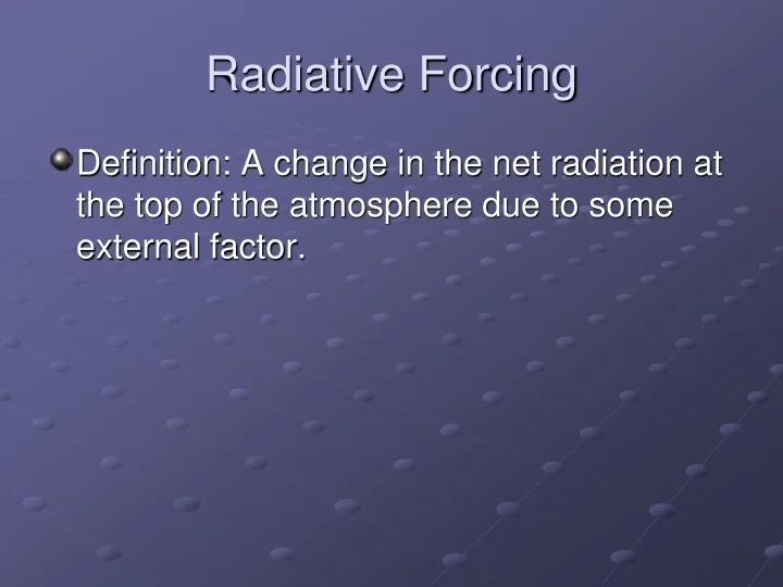 PPT - Radiative Forcing PowerPoint Presentation, free download - ID:9603344