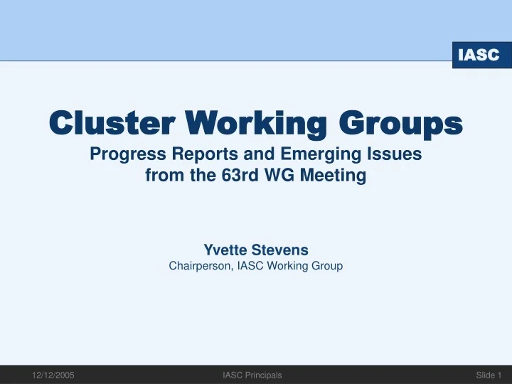 PPT - Cluster Working Groups Progress Reports and Emerging Issues from ...