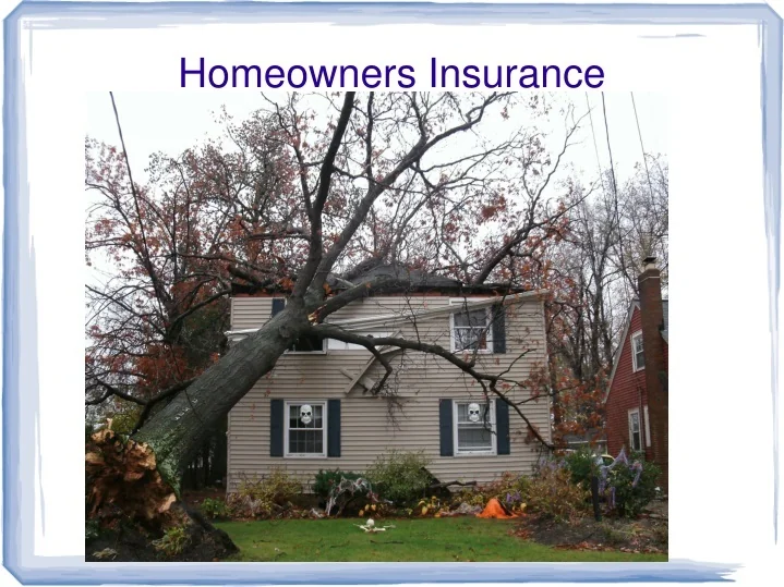 PPT - Homeowners Insurance PowerPoint Presentation, free download - ID ...